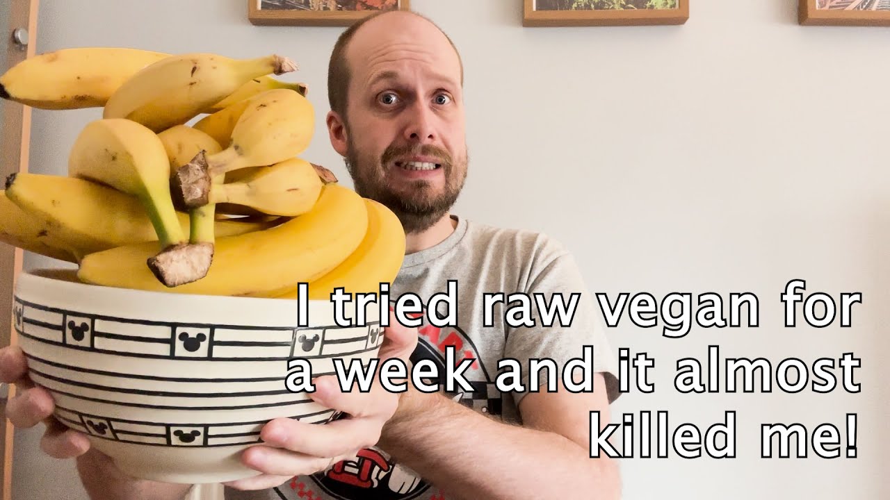 I Tried Raw Vegan For A Week And It Almost Killed Me YouTube i-tried-raw-vegan-for-a-week-and-it-almost-killed-me-youtube