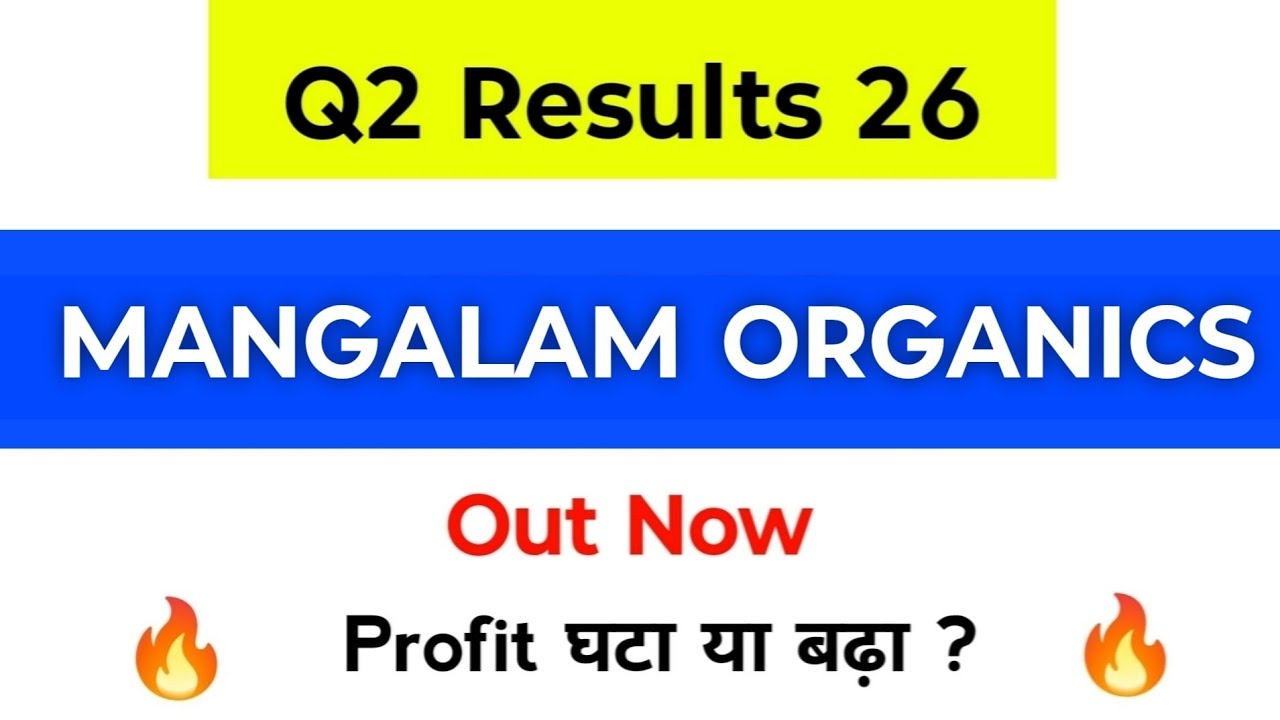 Mangalam Organics Q2 Results | Mangalam Organics Share Latest News ...