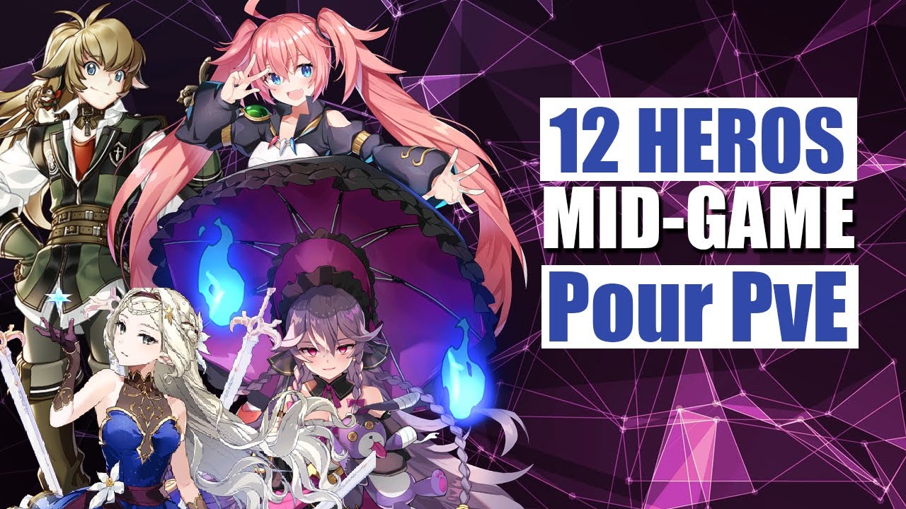 12 Héros pour faire du PvE mid-game - GUIDE Epic Seven 2023 - YouTube