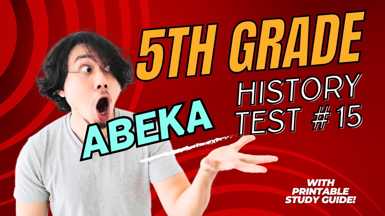 Abeka Academy: Ace your 5th Grade Abeka History Test 15 - YouTube