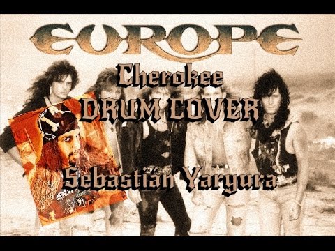 Europe - Cherokee // Drum Cover - Sebastián Yaryura - YouTube