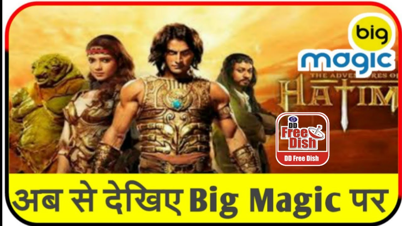 DD Free Dish || Hatim New Serial Started Soon On Big Magic || Hatim ...