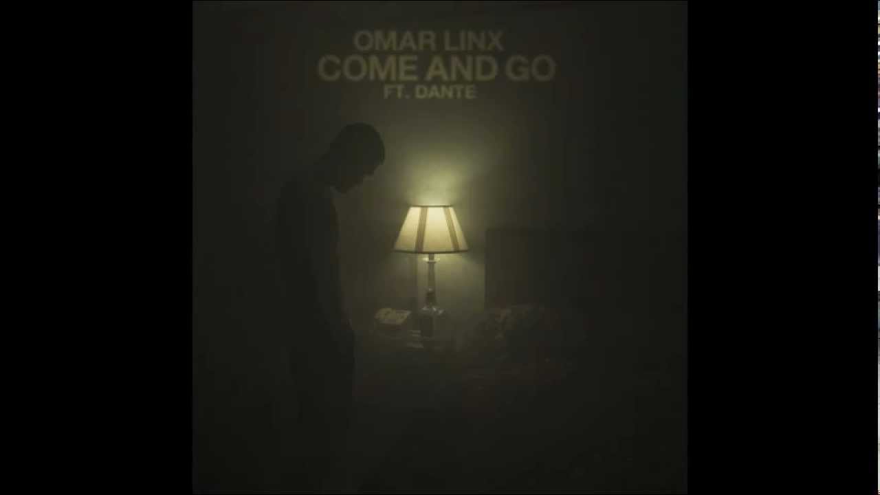 Omar LinX - Come and Go ft. Dante - YouTube