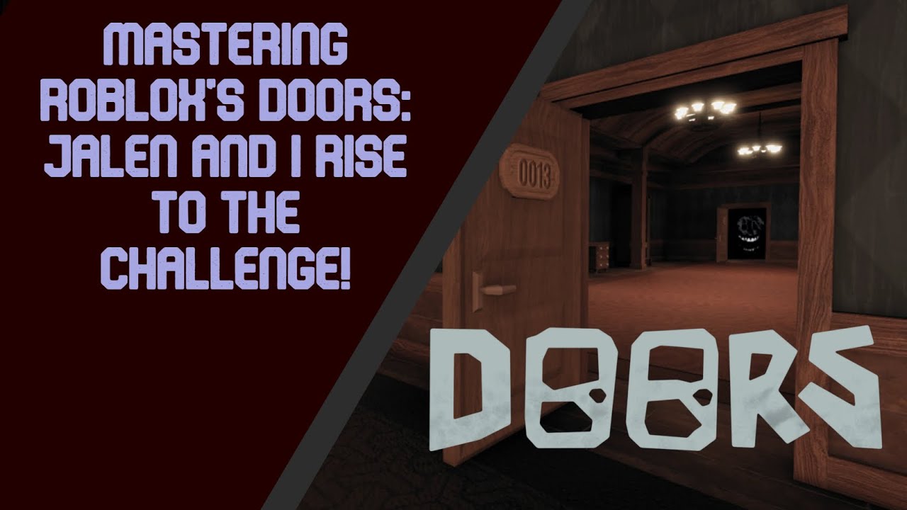 Mastering Roblox's DOORS: Jalen and I Rise to the Challenge! - YouTube