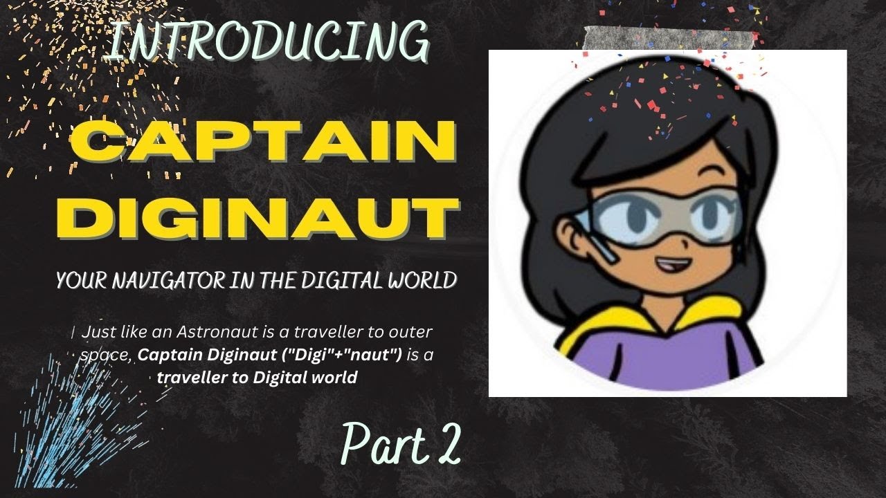 Physical & Online World | Captain DIGINAUT - Who's She? | Part2 ...