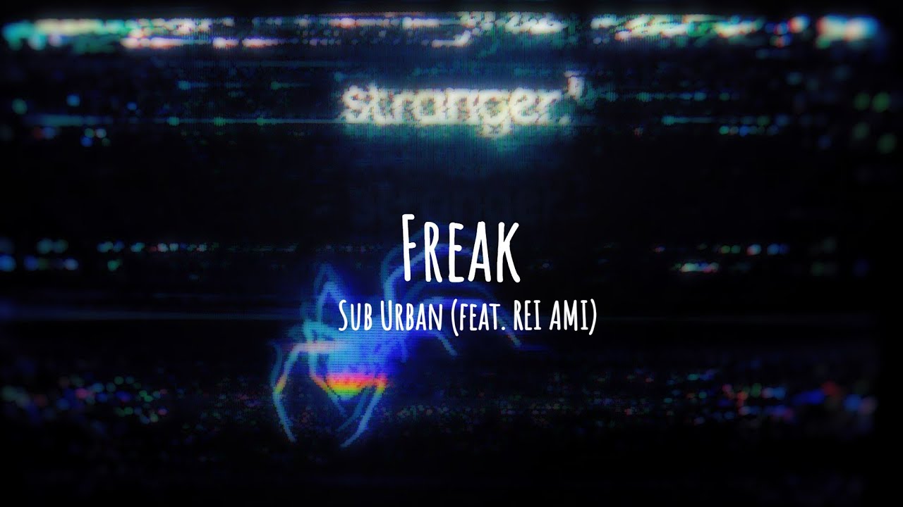 Sub Urban- Freak (feat. REI AMI) (Music Visualizer) - YouTube