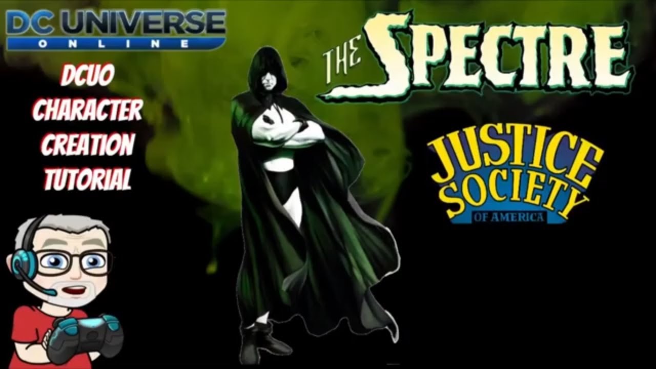 DCUO JSA The Spectre Character Creation 2020 - YouTube