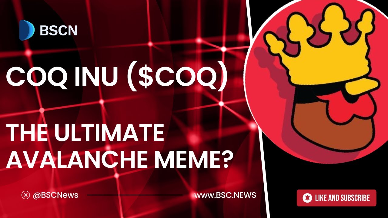 More than a Memecoin: $COQ INU The Ultimate Avalanche Meme - YouTube