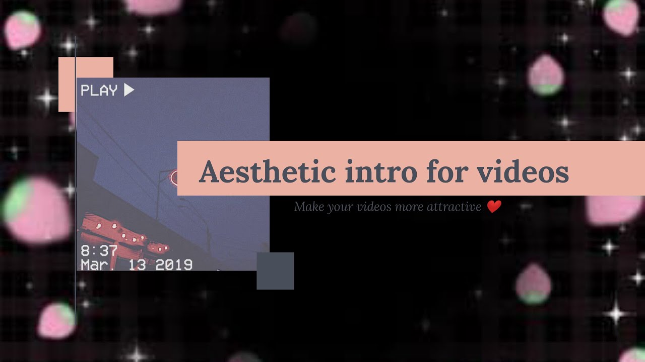 YOUTUBE INTRO TEMPLATES || aesthetic intro ideas - YouTube