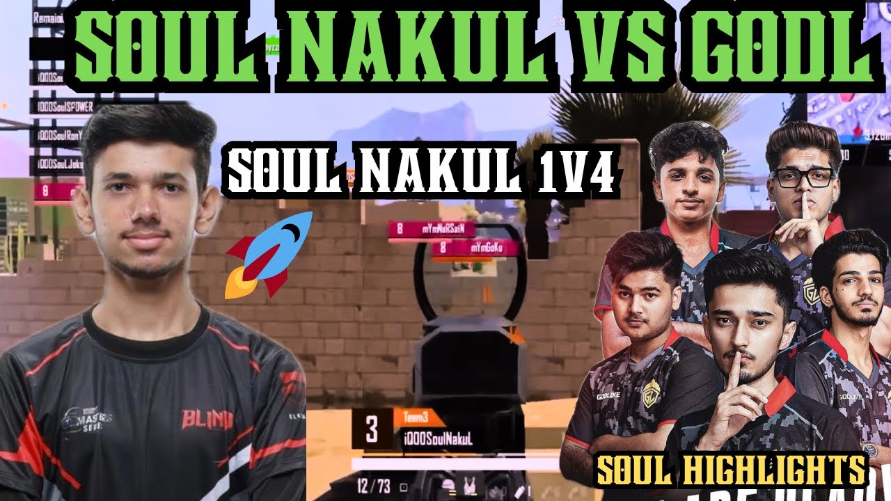 SOUL NAKUL VS GODL🔥| IQOO SOUL NAKUL 1v4 clutch 🚀🥵| IQOO SOUL | SOUL ...