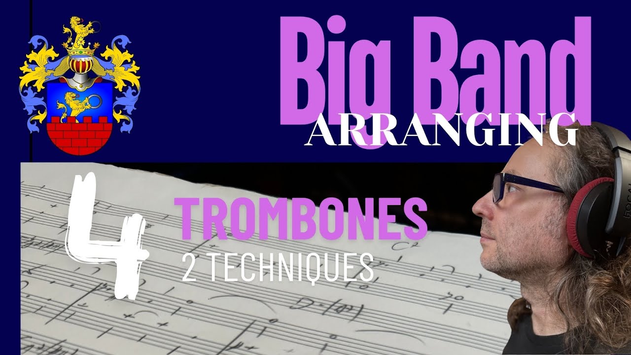 big band arranging techniques I 4 trombones - YouTube