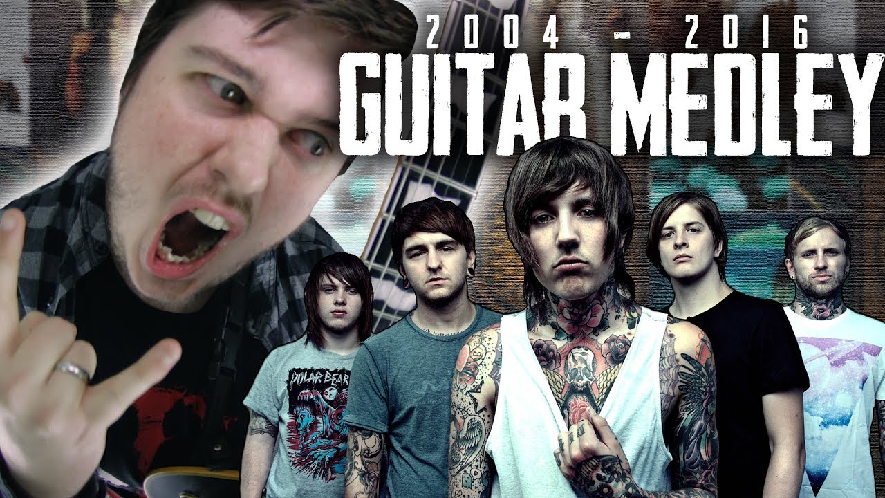 Bring Me The Horizon Guitar Medley (2004 - 2016) - YouTube