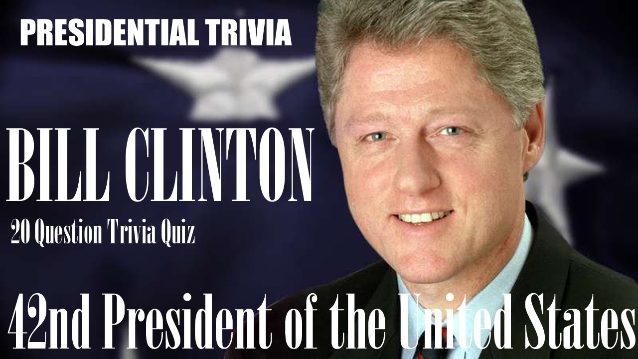 BILL CLINTON - TRIVIA QUIZ- 20 Questions about the US President {ROAD ...