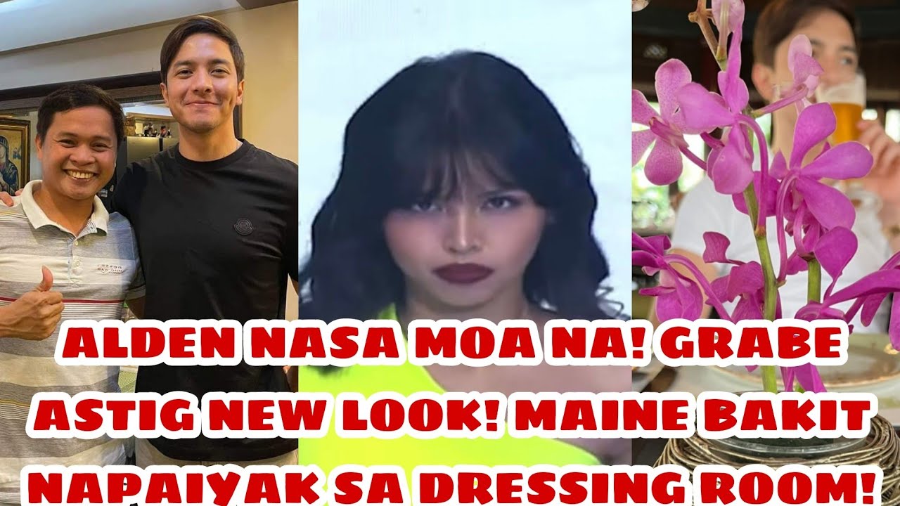 ALDEN GRABE NASA MOA NA! LOOK GOOD! ANGAS! MAINE BAKIT UMIYAK SA ...