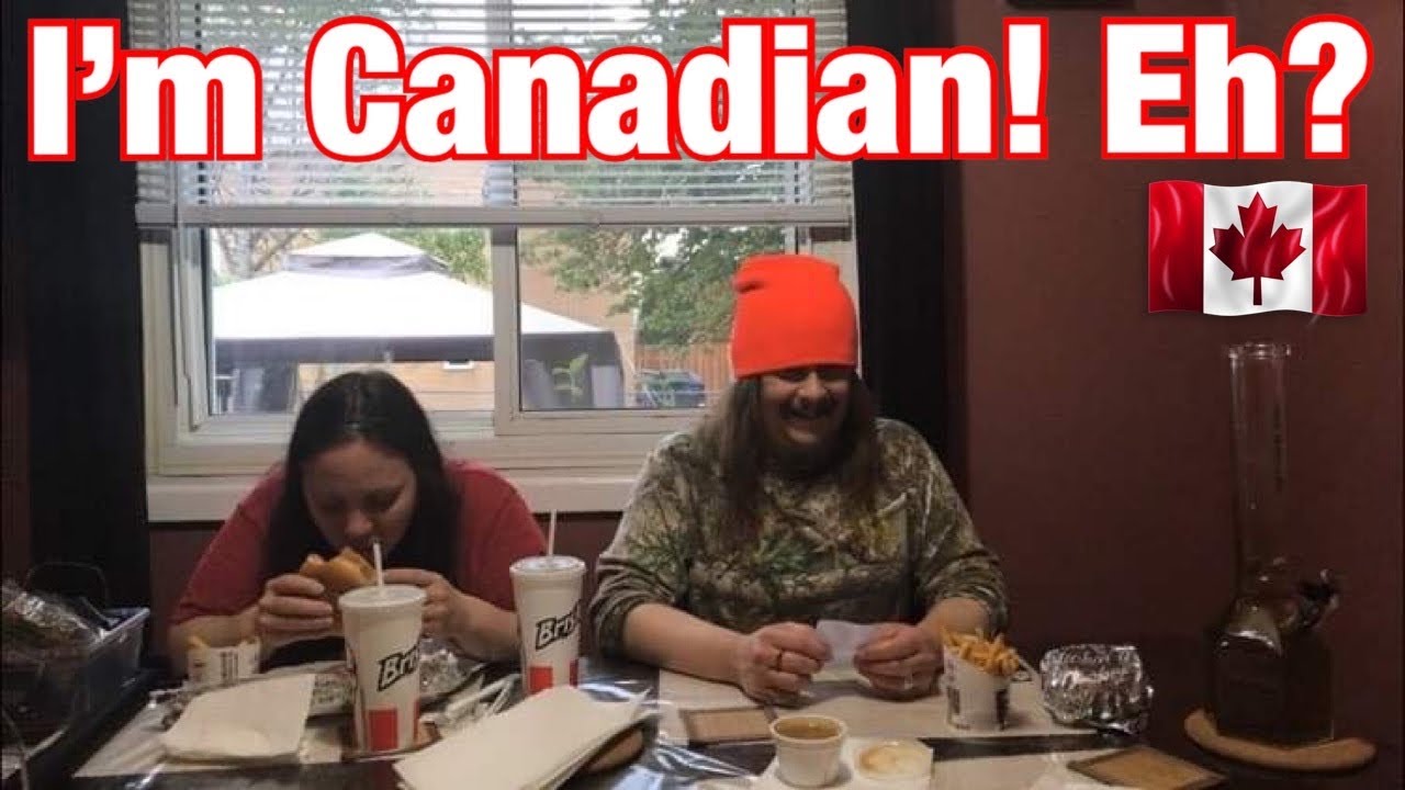 I’m Canadian! I Say Eh! Not Hey! Eh? F@ck Sakes!🇨🇦 - YouTube