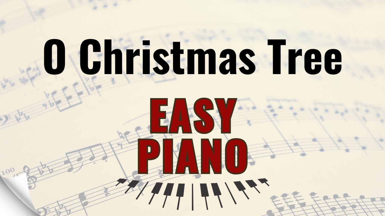 Easy Piano - O Christmas Tree (Sheet Music Piano) - YouTube