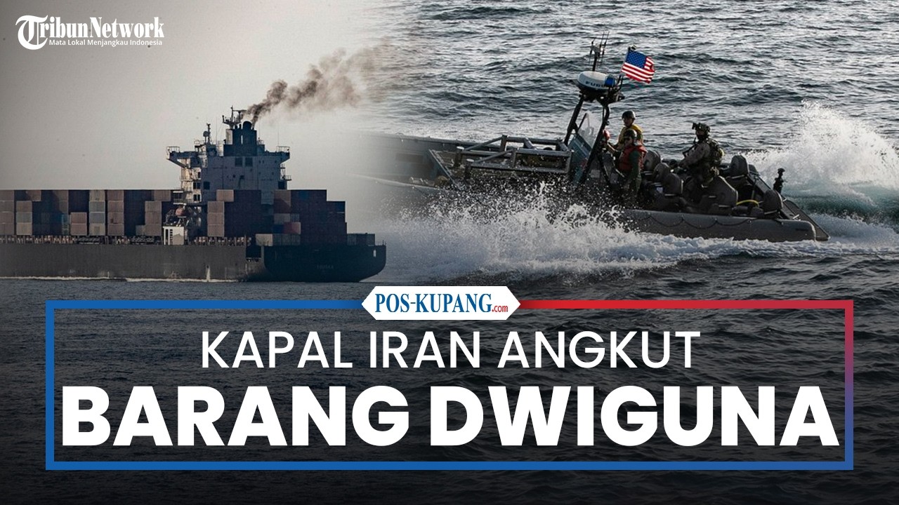 Kapal Kargo Iran yang Disita AS Diduga Bawa Barang Dwiguna untuk ...