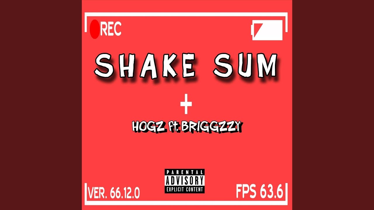 Shake Sum (feat. Briggzzy) - YouTube