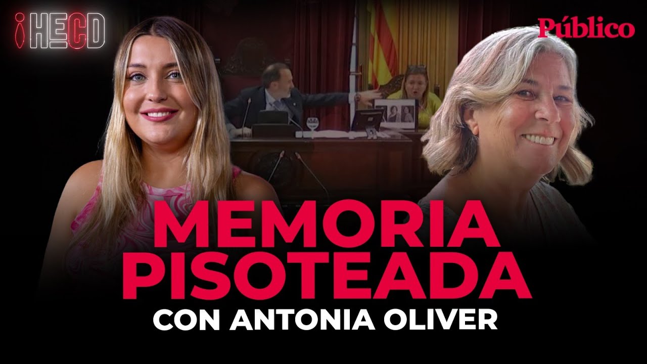 🔴 DIRECTO | HECD! MEMORIA PISOTEADA, CON ANTONIA OLIVER - YouTube