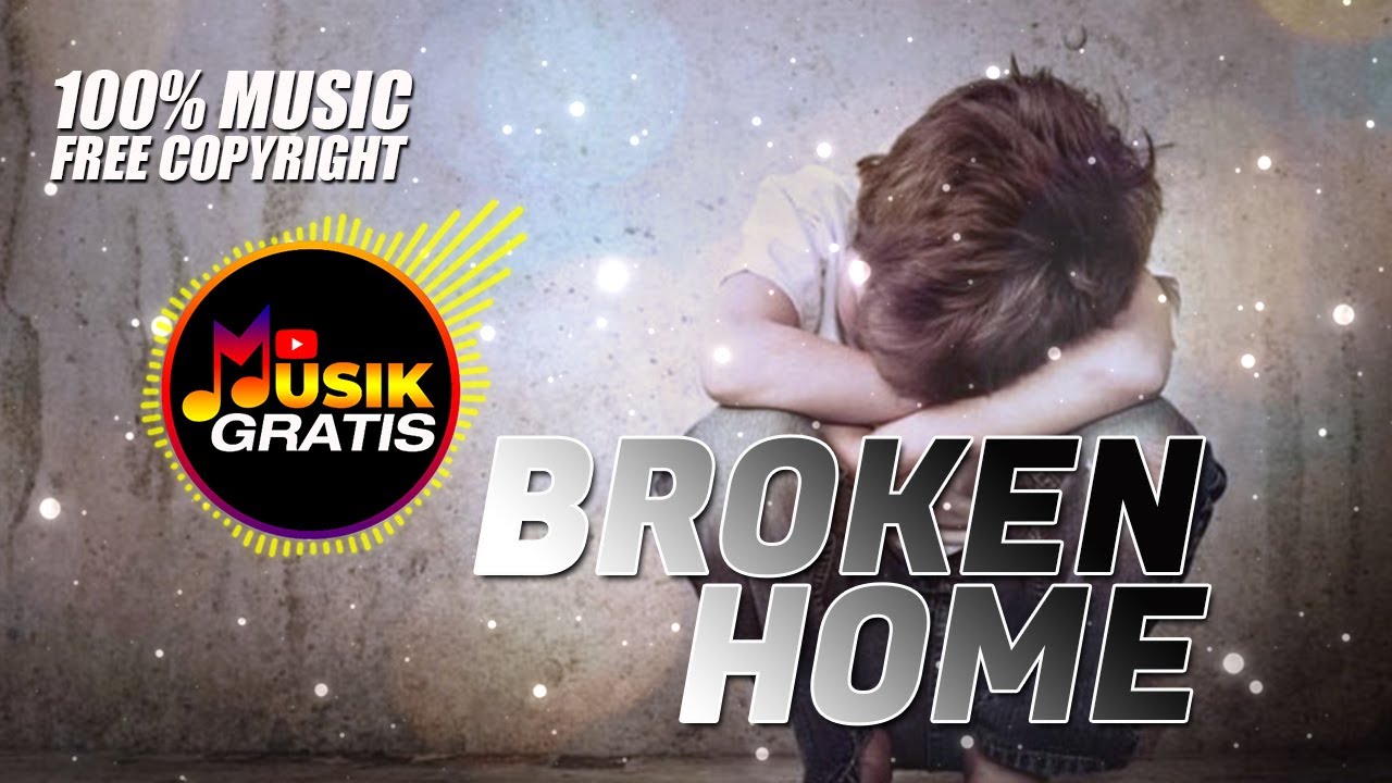 MUSIK GRATIS - BROKEN HOME #61 - YouTube