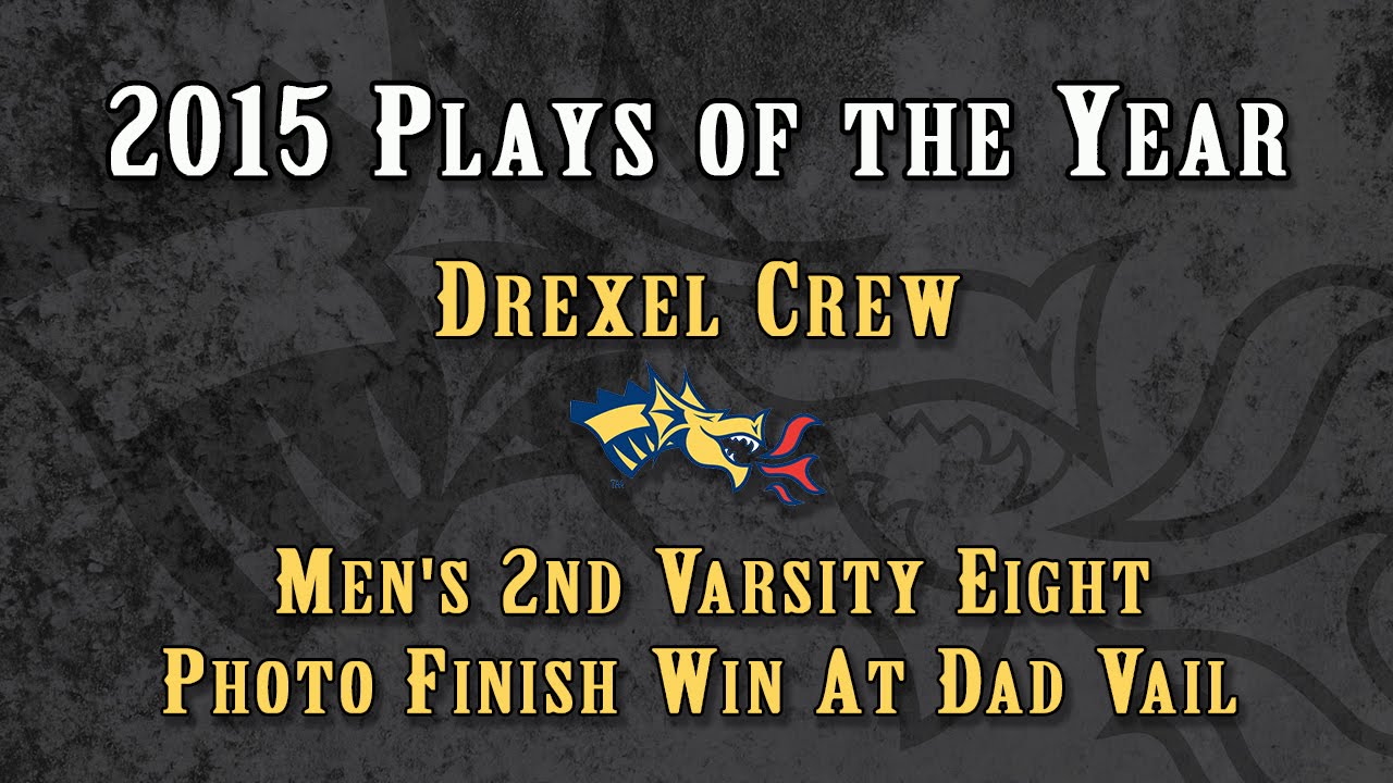 Drexel Athletics - 2015 Plays of the Year - Drexel Crew - YouTube