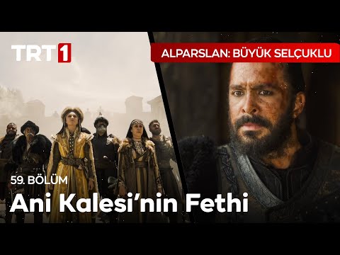 Ani Kalesi Fethediliyor! - Alparslan: Büyük Selçuklu 59. Bölüm