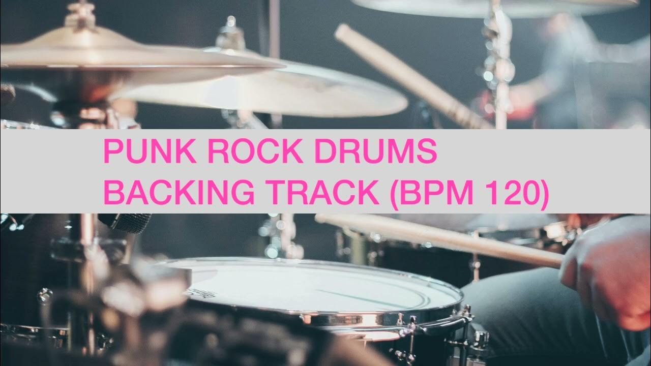 PUNK ROCK DRUMS BACKING TRACK (BPM 120) - YouTube
