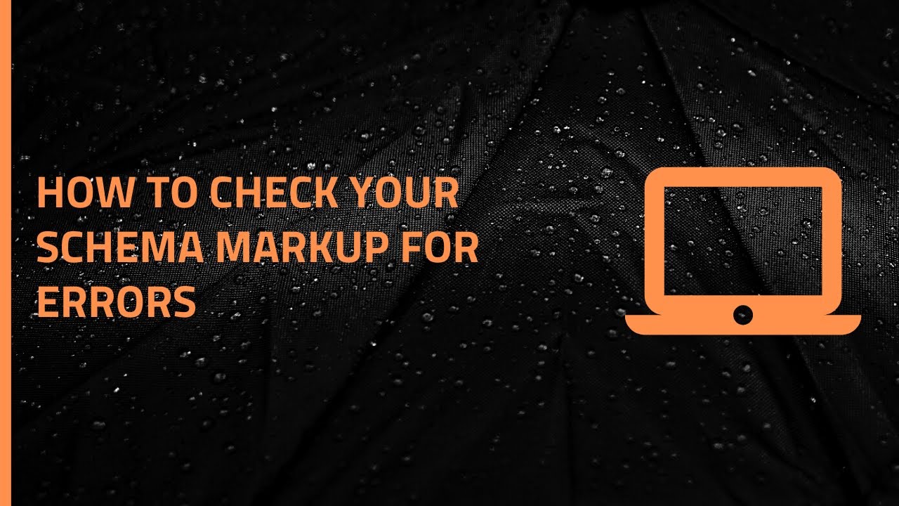 How To Check Your Schema Markup For Errors - YouTube