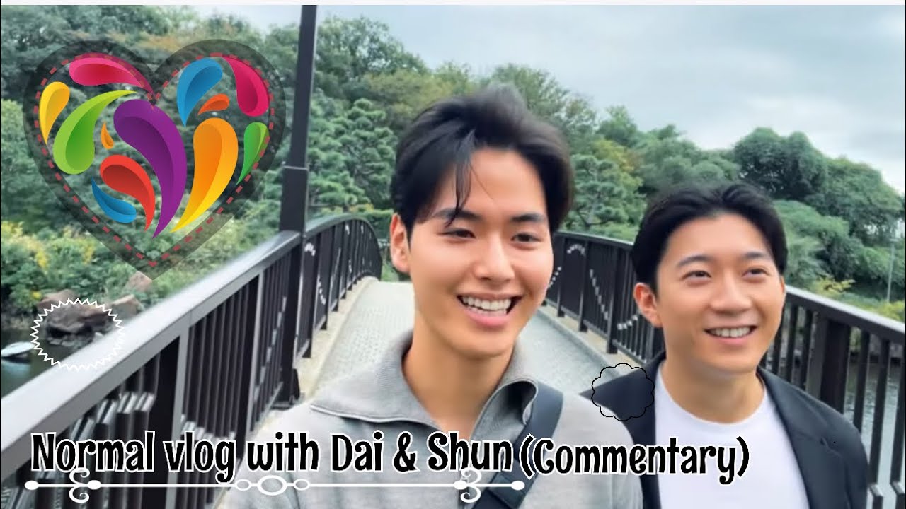 DAI & SHUN VLOG (with my commentary) - YouTube