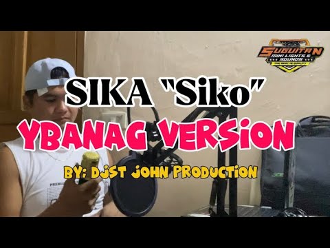 Sika “Siko” IBANAG version By; DjSt John Remix Music Video - YouTube