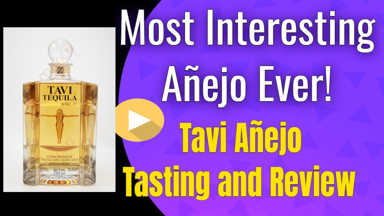 Tavi Tequila Anejo Tasting and Review - The Tequila Hombre - YouTube