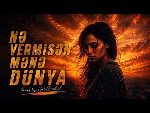 AiDA - Nə vermisən mənə dünya Prod by.GoldBeatsZ