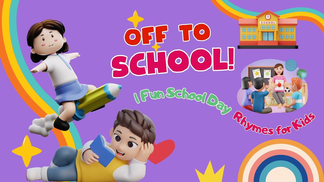 Off to School | Fun School Day Rhymes for Kids | Baby Nursery Rhymes ...