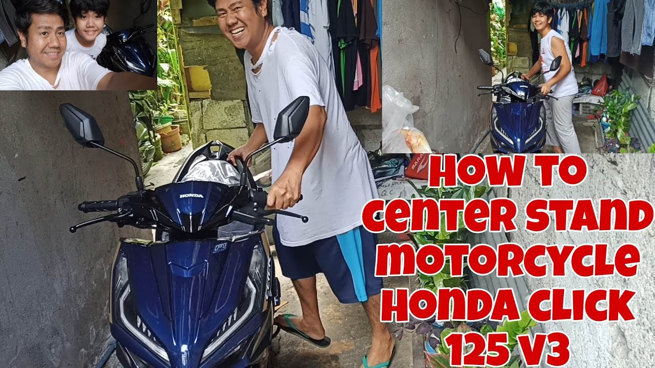 HOW TO CENTER STAND MOTORCYCLE, THE NEW HONDA CLICK 125 VERSION 3 THE ...