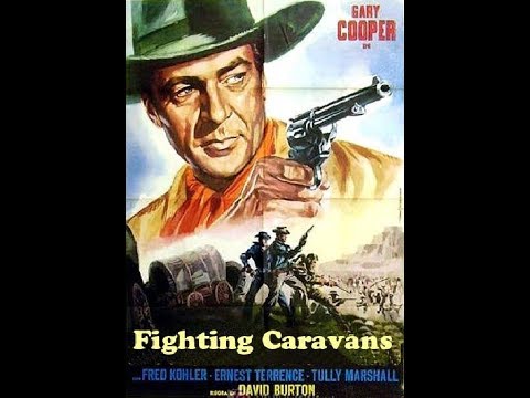 Fighting Caravans 1931 - Gary Cooper - Romance, Western XX