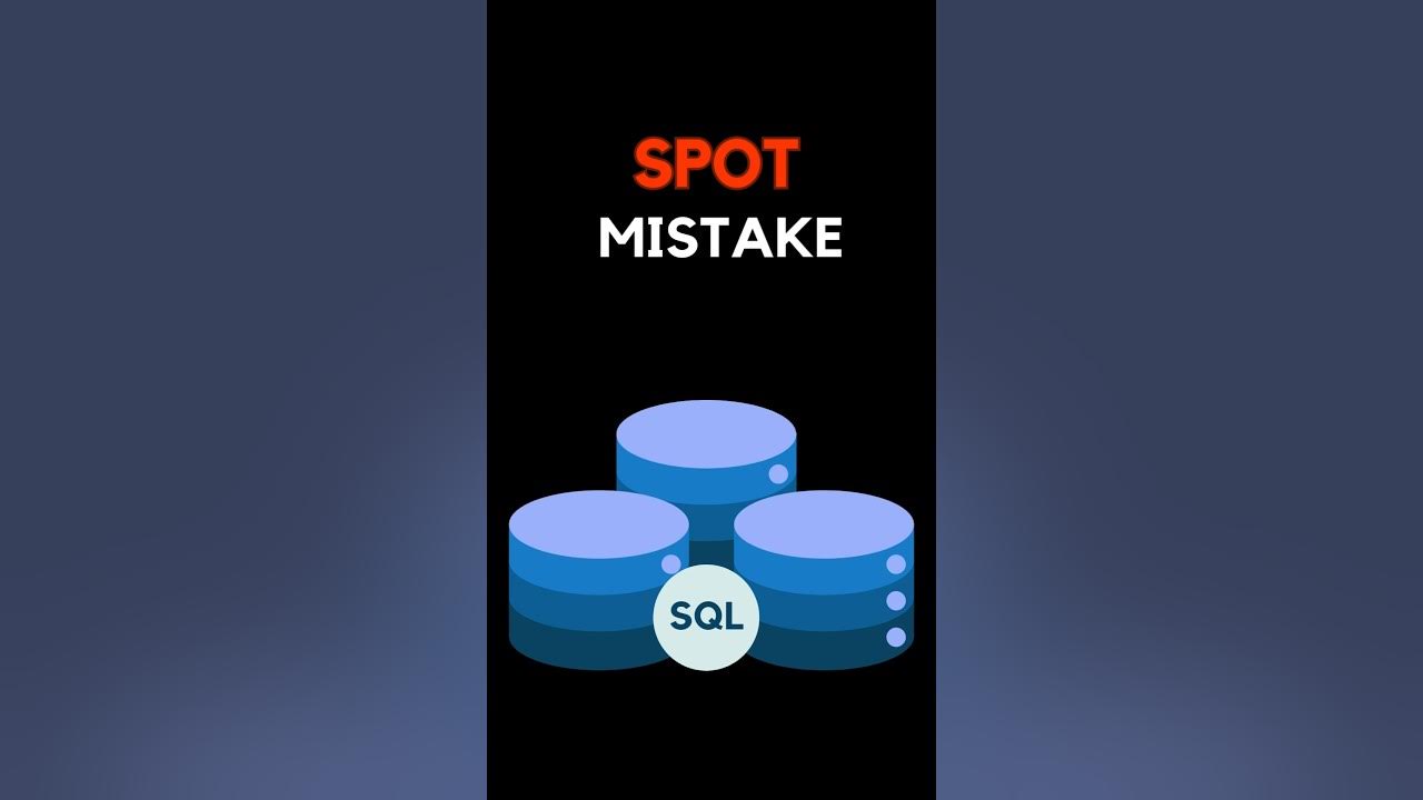 Spot The Mistake In This SQL Challenge #shorts #sql #coding - YouTube