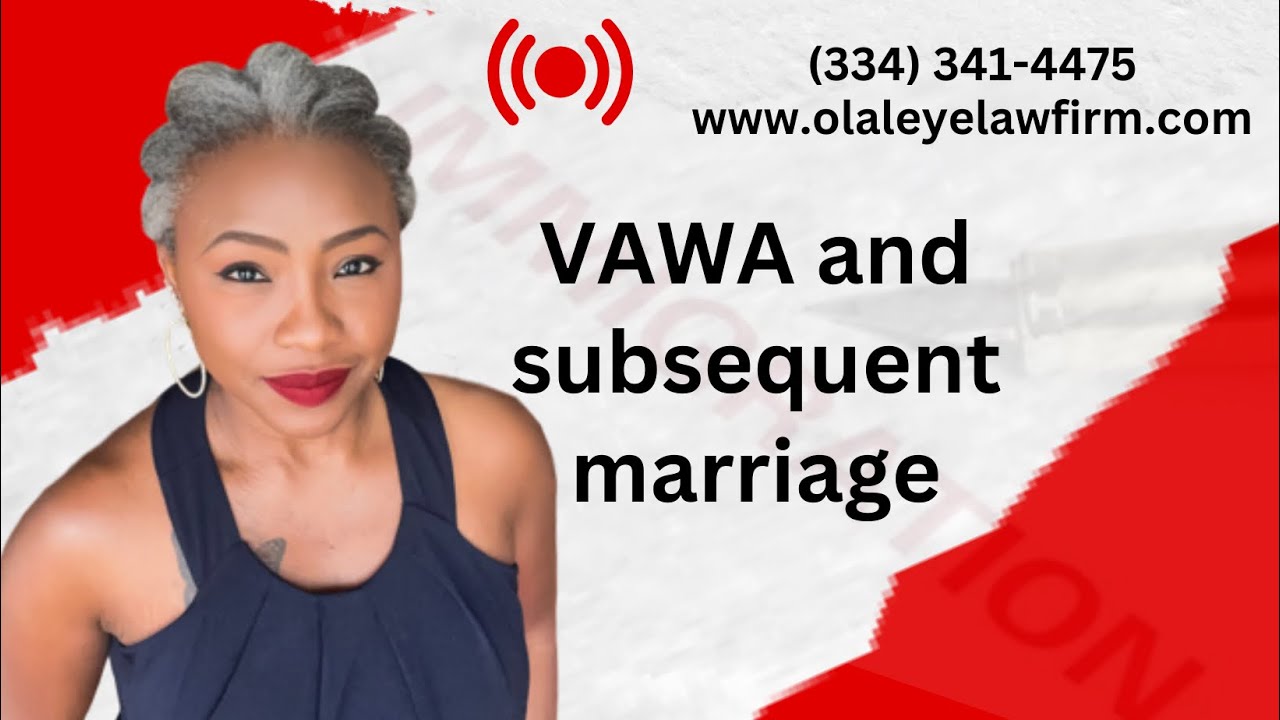 VAWA AND SUBSEQUENT MARRIAGE - YouTube