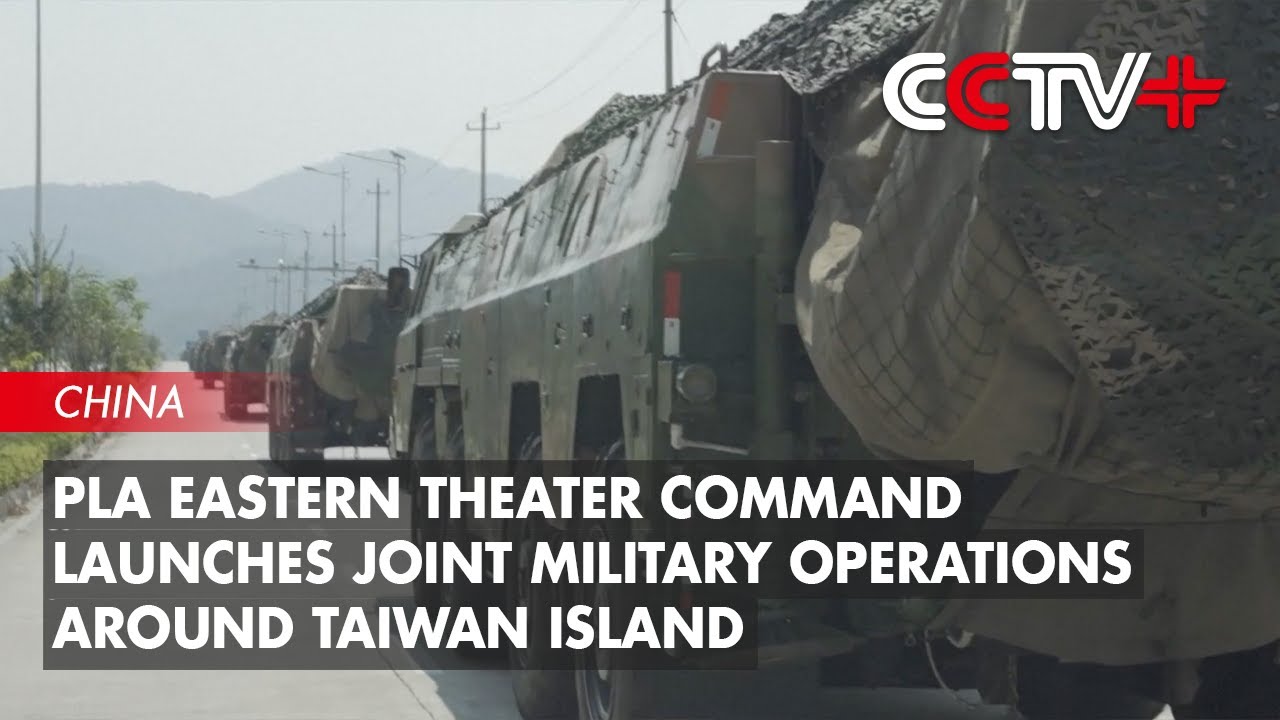 PLA Eastern Theater Command Launches Joint Military Operations Around ...