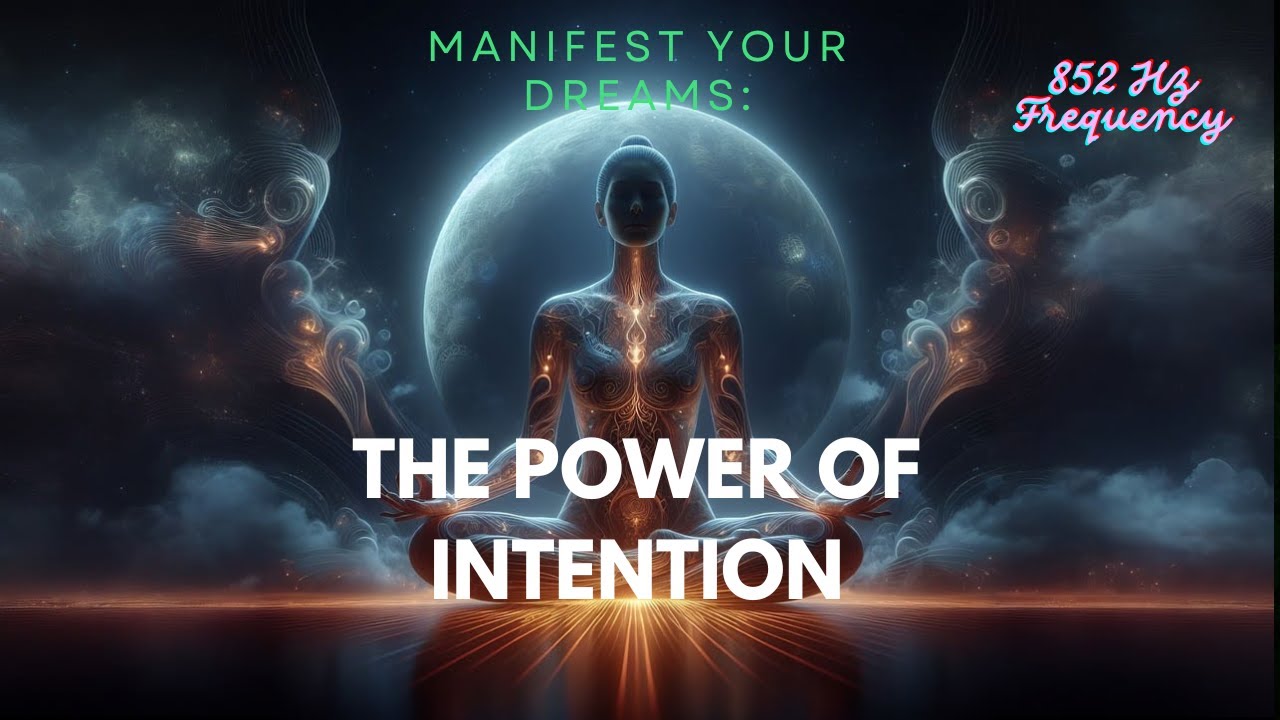 How to MANIFEST Your DREAMS Through INTENTION (OVERCOMING OBSTACLES ...