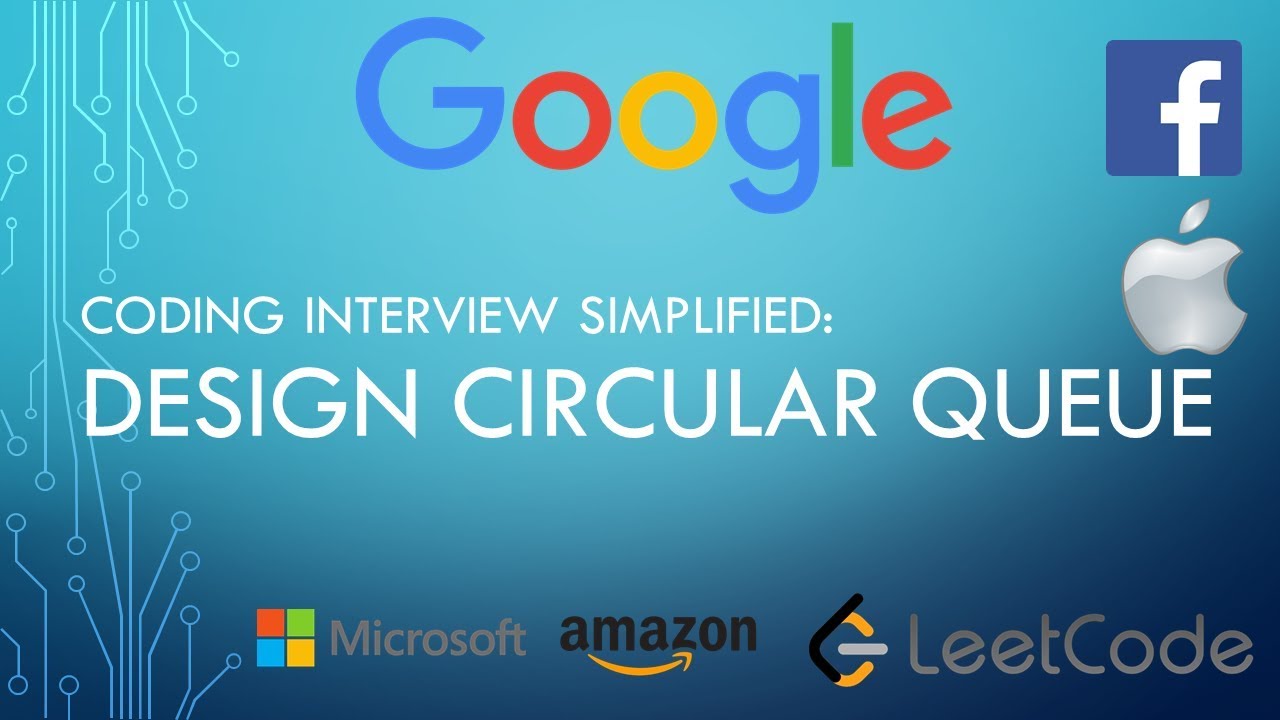 Coding Interview Tutorial 136 Design Circular Queue Leetcode Youtube