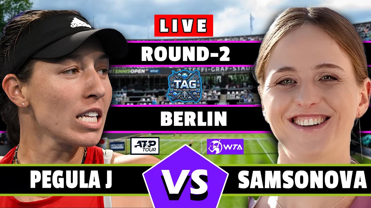 🔴LIVE: PEGULA J VS SAMSONOVA • BERLIN GERMANY Gameplay #tennis #atp #AO ...
