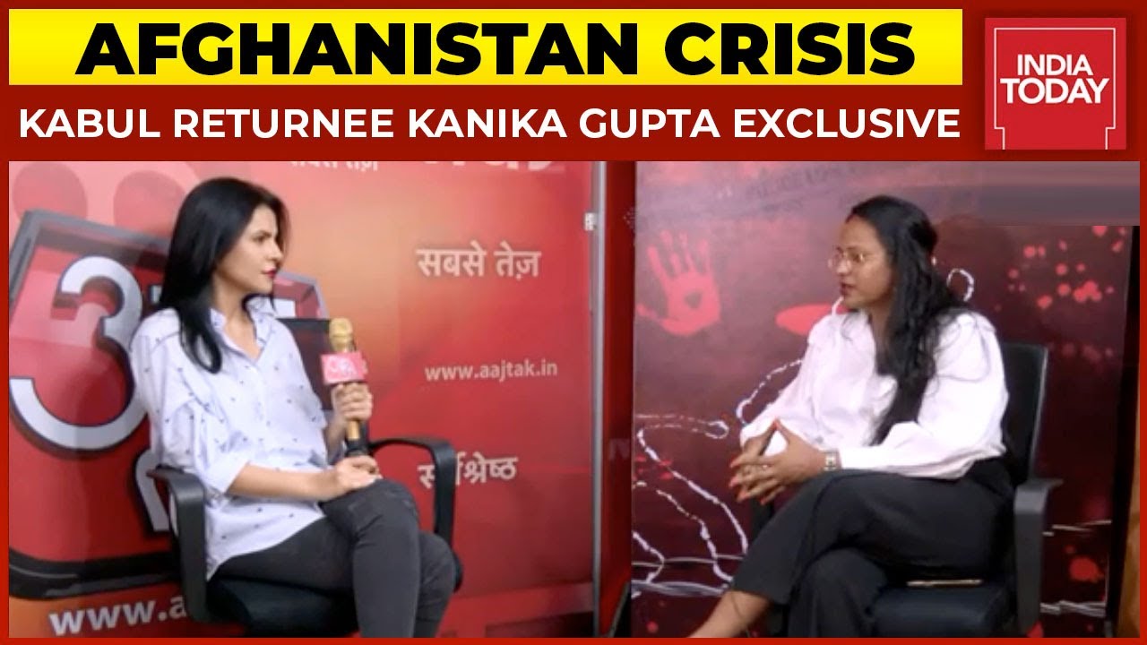 Exclusive|Kanika Gupta Shares Experience Of Life In Taliban Captured ...