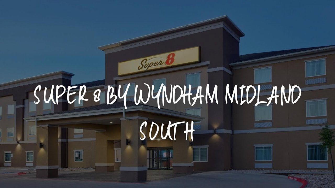 Super 8 by Wyndham Midland South Review - Midland , United States of ...