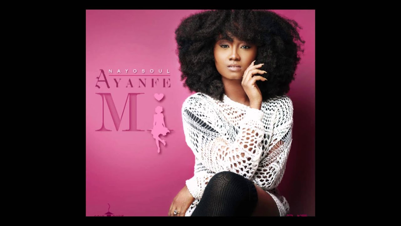 NayoSoul - Ayanfe Mi - YouTube