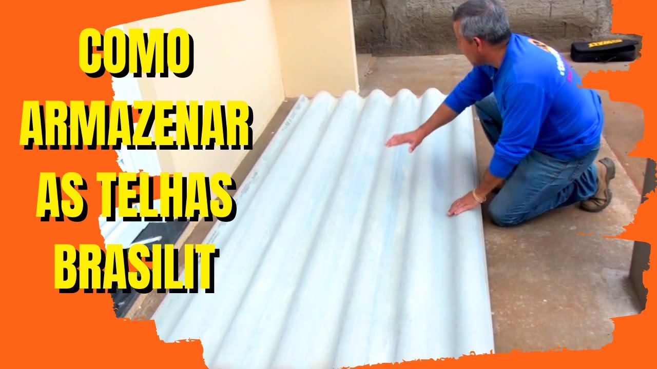 COMO ARMAZENAR AS TELHAS BRASILIT CORRETAMENTE - YouTube
