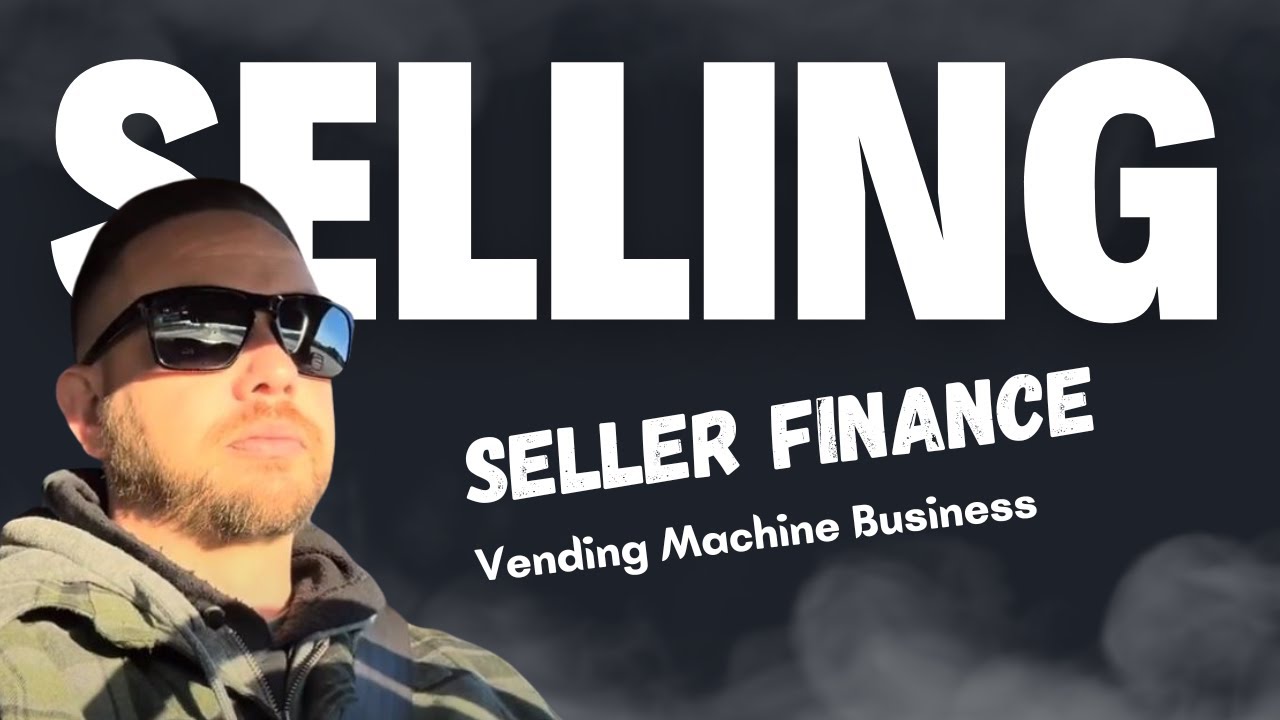 Seller Financing My Profitable Vending Machine Business - Why I Am ...