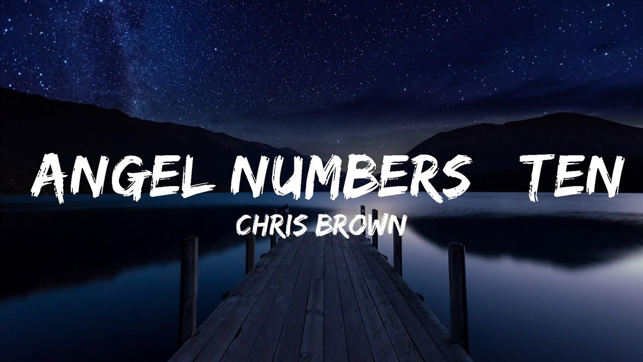 Chris Brown - Angel Numbers / Ten Toes | Lyrics Video (Official) - YouTube