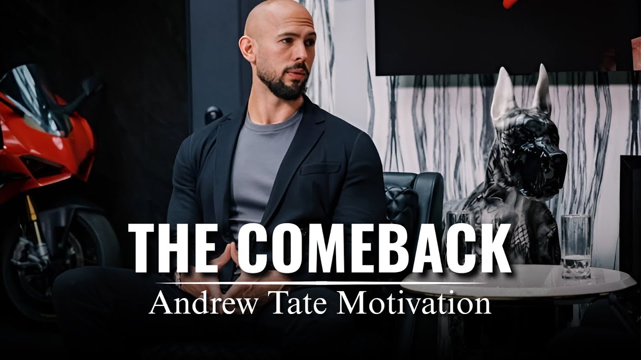 The COMEBACK Starts NOW – Andrew Tate Raw Motivation - YouTube