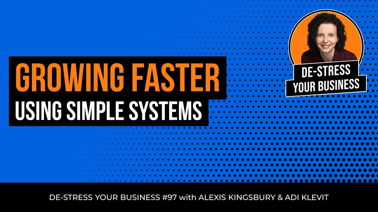 Episode 97: Growing Faster Using Simple Systems, with Adi Klevit - YouTube