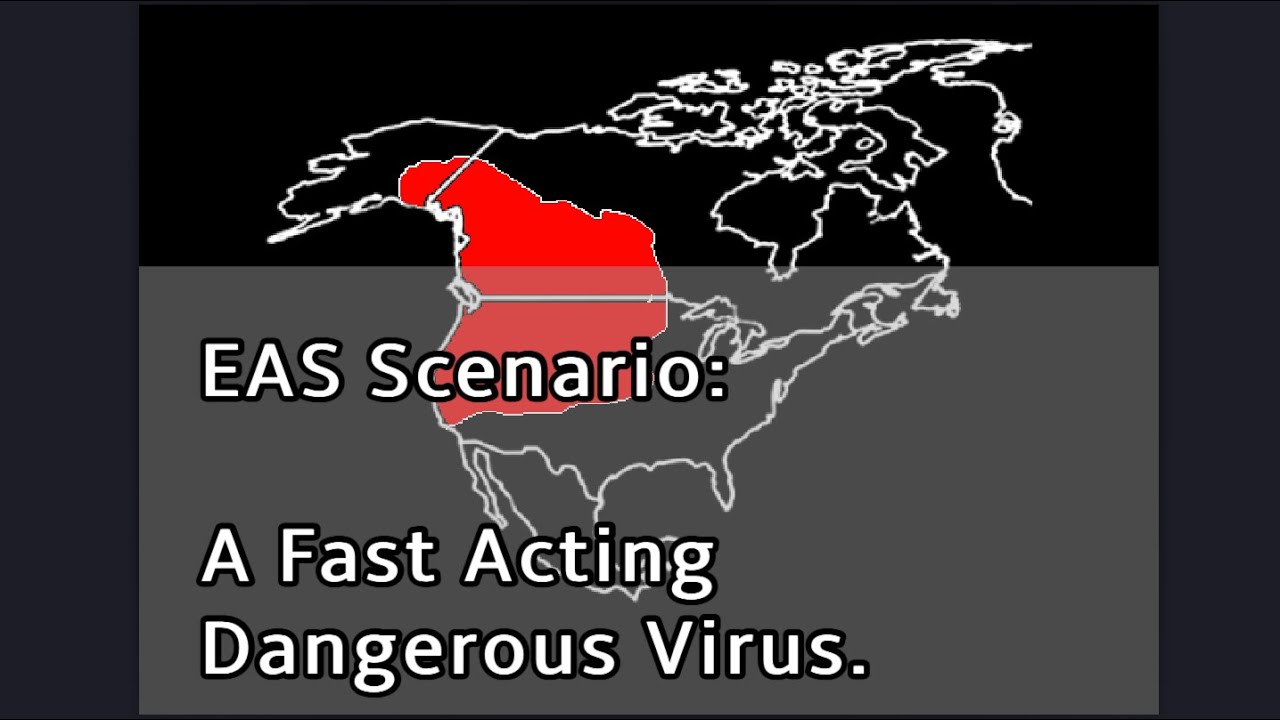 EAS Scenario: The Virus in NA. - YouTube